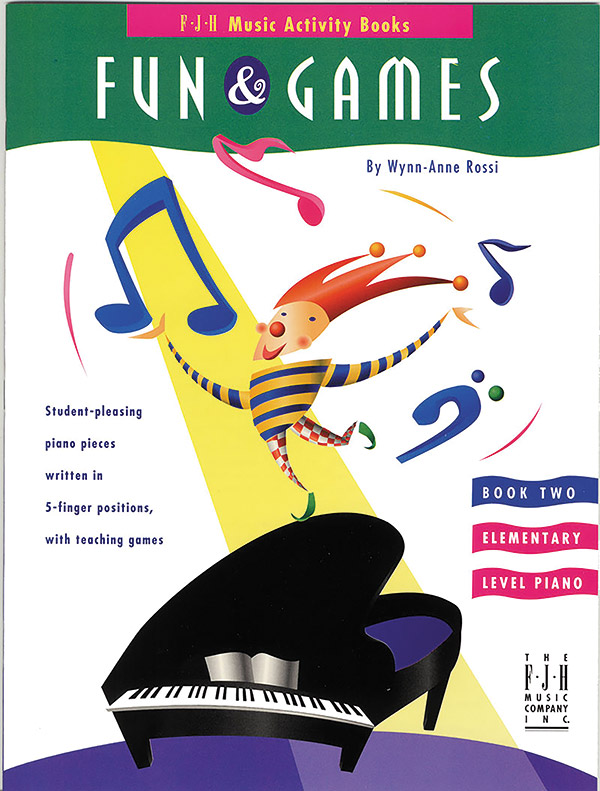 Fun & Games, Book 2: Elementary Piano Book: Wynn-Anne Rossi | Sheet Music
