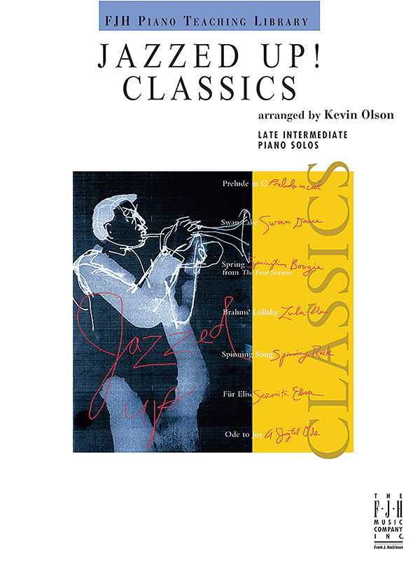 Jazzed Up! Classics: Late Intermediate Piano Book | Sheet Music