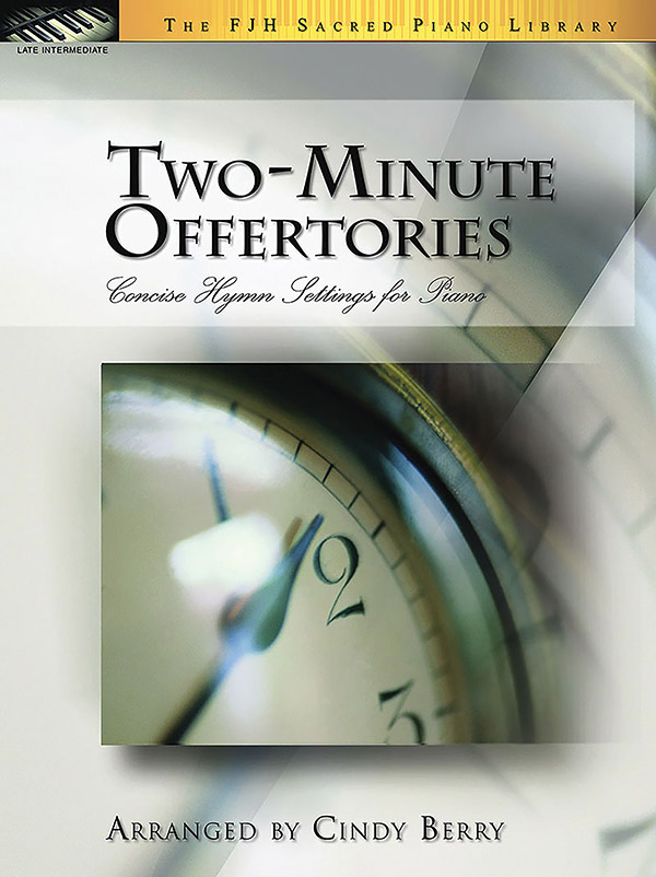 Two-Minute Offertories: Late Intermediate Piano Book | Sheet Music
