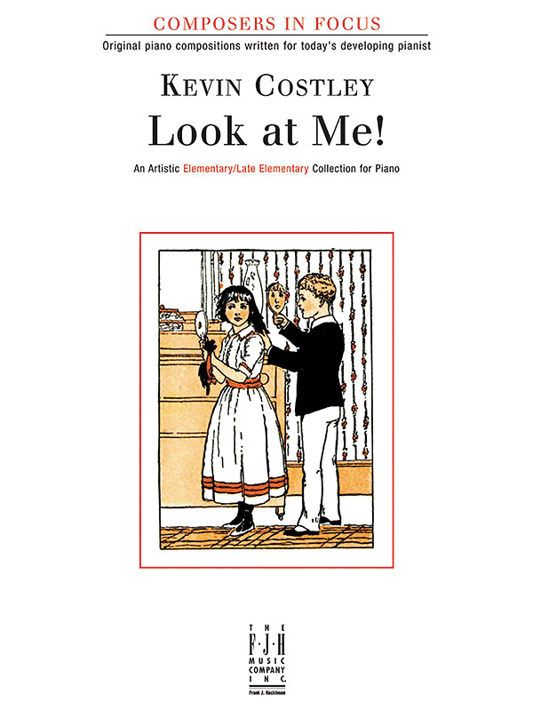 Look at Me!: Piano Book: Kevin Costley | Sheet Music
