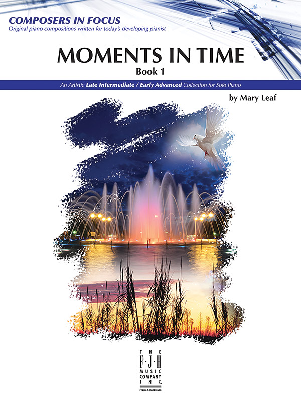 Moments in Time, Book 1: Late Intermediate / Early Advanced Piano Book ...