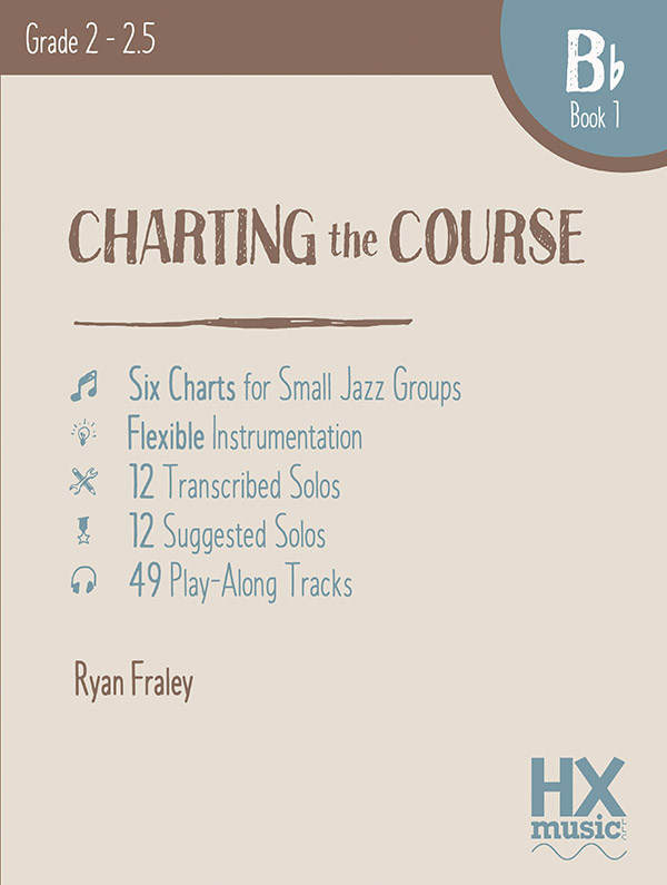 Charting the Course, B-Flat Book 1: B-Flat Instrument Method Book: Ryan ...