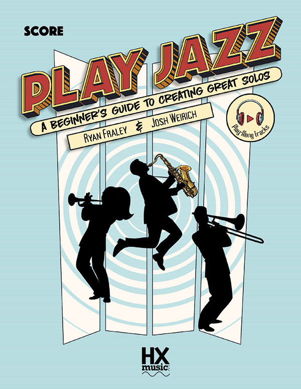 Play Jazz - Score (A Beginner's Guide to Creating Great Solos ...