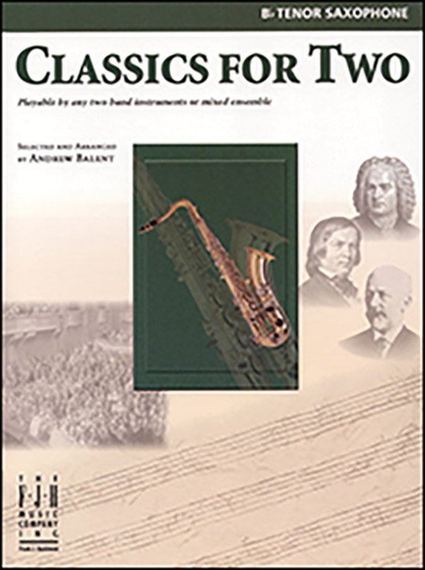 Classics for Two, B-flat Tenor Saxophone: Tenor Sax Book | Sheet Music