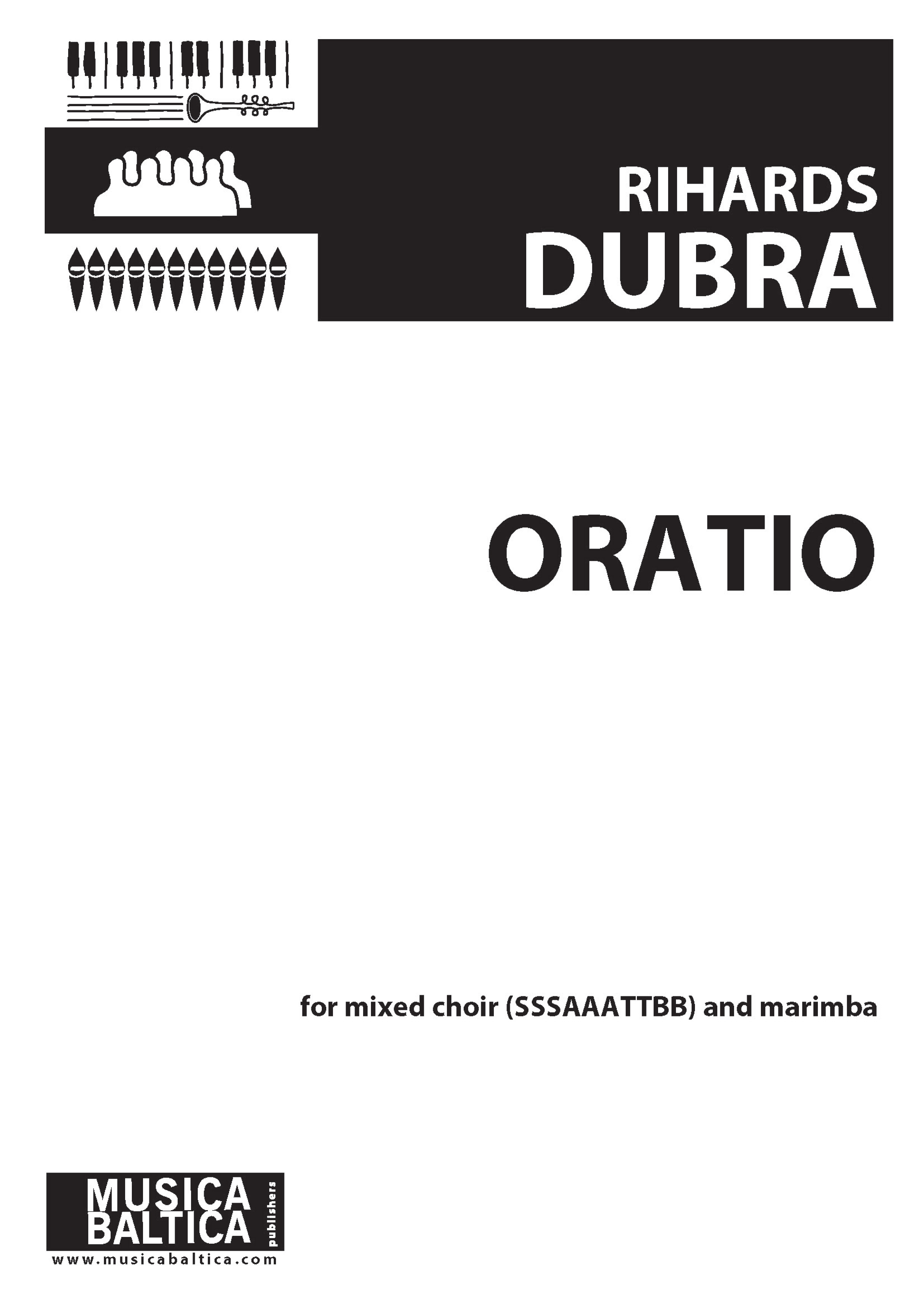 Oratio for Mixed Choir and Marimba: SATB Choral Octavo: Rihards Dubra ...