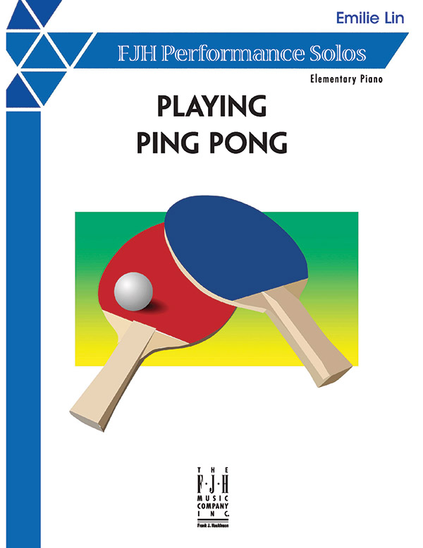 Playing Ping Pong: Piano: Emilie Lin - Digital Sheet Music Download