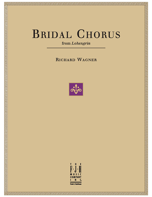 Bridal Chorus (from Lohengrin): Piano Sheet: Richard Wagner | Sheet Music