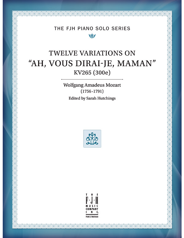Twelve Variations on "Ah, vous dirai-je, Maman": Piano: Wolfgang ...