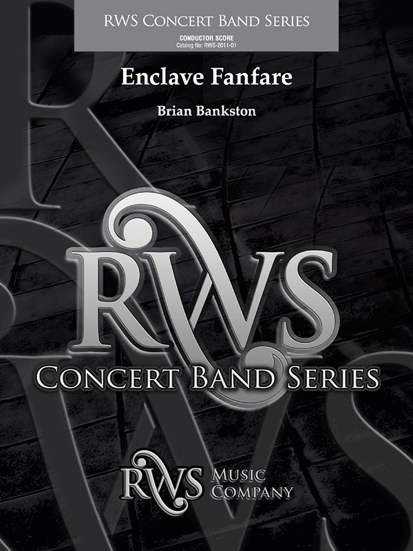 Enclave Fanfare: Concert Band Conductor Score: Brian Bankston | Sheet Music
