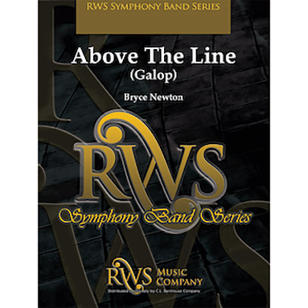 Above the Line: Concert Band Oversized Conductor Score: Bryce Newton ...