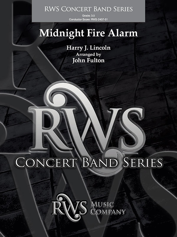 Midnight Fire Alarm: Concert Band Conductor Score: Harry J. Lincoln ...