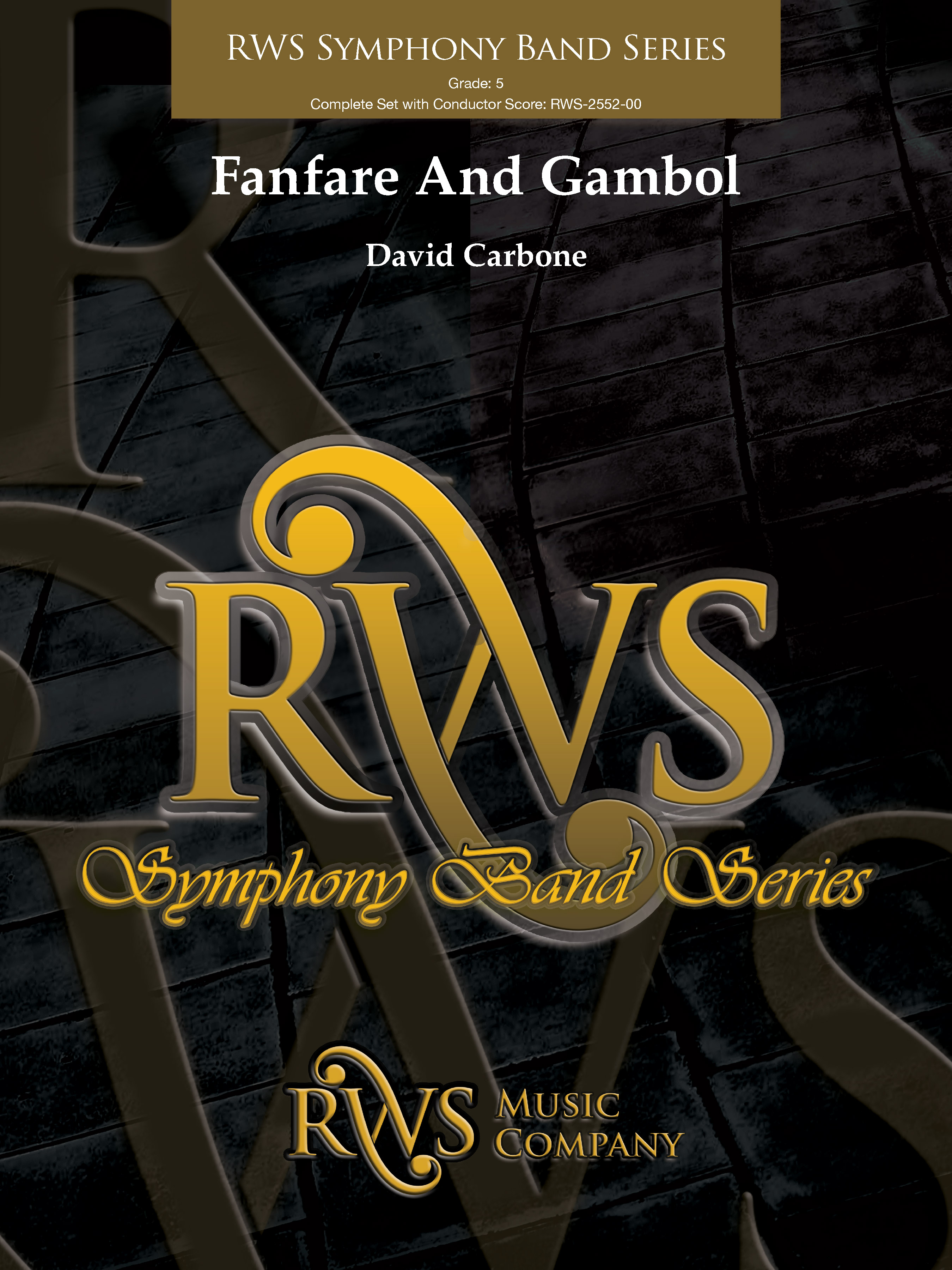 Fanfare And Gambol: Concert Band Conductor Score & Parts: David Carbone | Sheet Music
