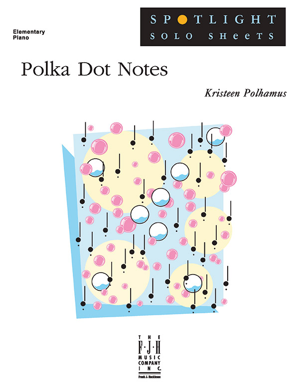Polka Dot Notes: Piano: Kristeen Polhamus - Digital Sheet Music Download