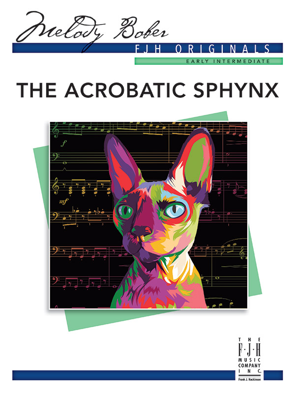The Acrobatic Sphynx: Keyboard/Piano: Melody Bober | Sheet Music