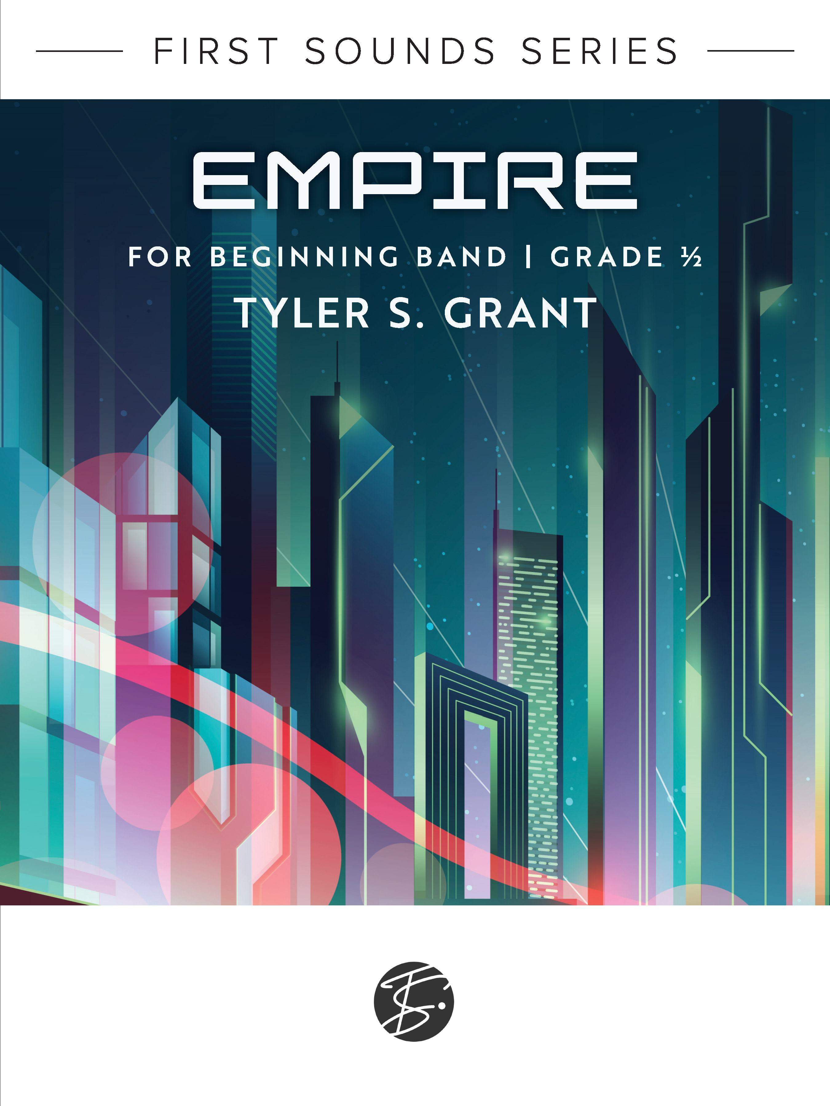 Empire: Concert Band Conductor Score & Parts: Tyler S. Grant | Sheet Music
