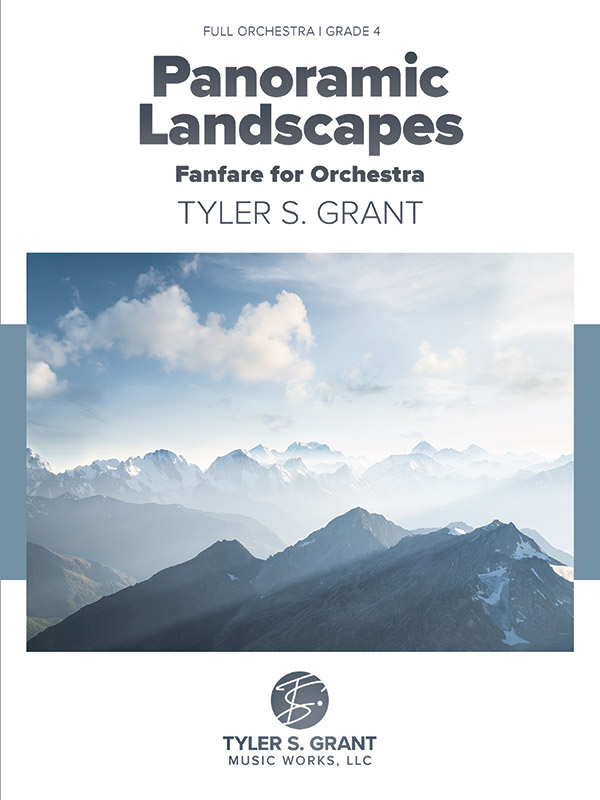 Panoramic Landscapes: Full Orchestra Conductor Score: Tyler S. Grant ...