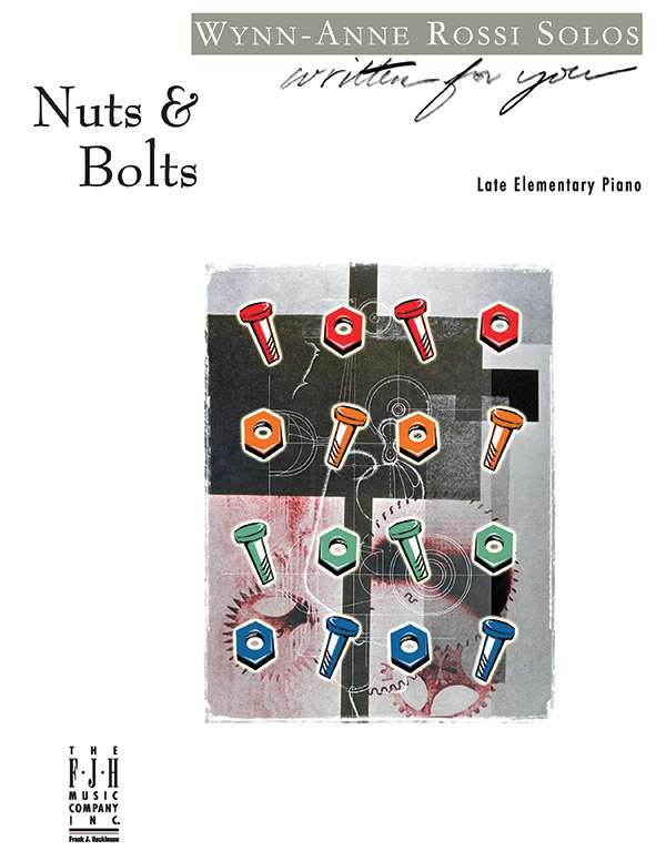 Nuts & Bolts: Piano: Wynn-Anne Rossi - Digital Sheet Music Download