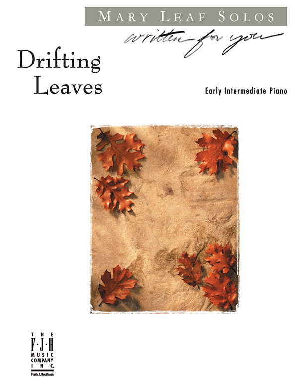 Drifting Leaves: Early Intermediate Piano Sheet: Mary Leaf | Sheet Music