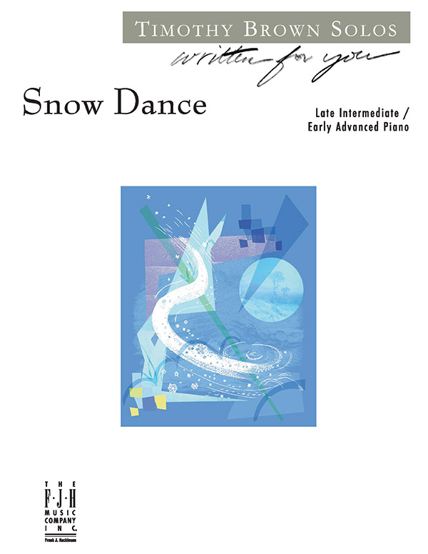 Snow Dance: Late Intermediate/Early Advanced Piano Sheet: Timothy Brown ...