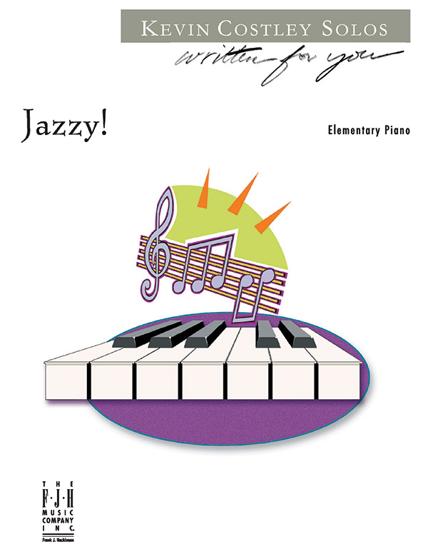 Jazzy!: Piano: Kevin Costley - Digital Sheet Music Download