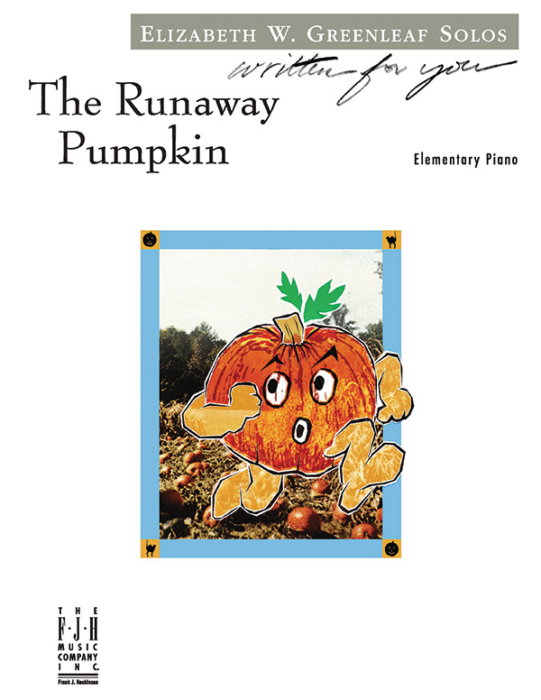 The Runaway Pumpkin: Elementary Piano Sheet: Elizabeth W. Greenleaf ...