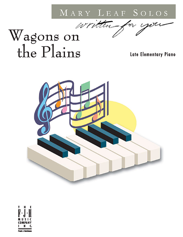 Wagons on the Plains: Piano Book: Mary Leaf | Sheet Music