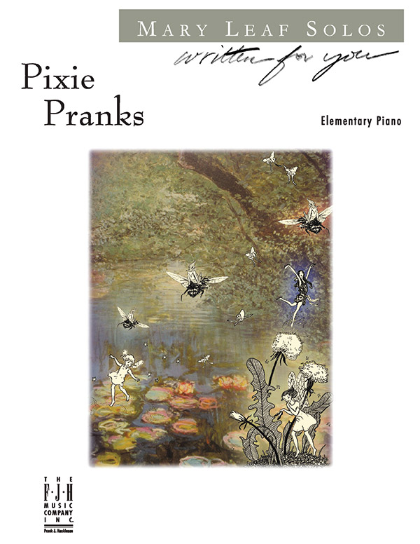 Pixie Pranks: Piano Book: Mary Leaf | Alfred Music